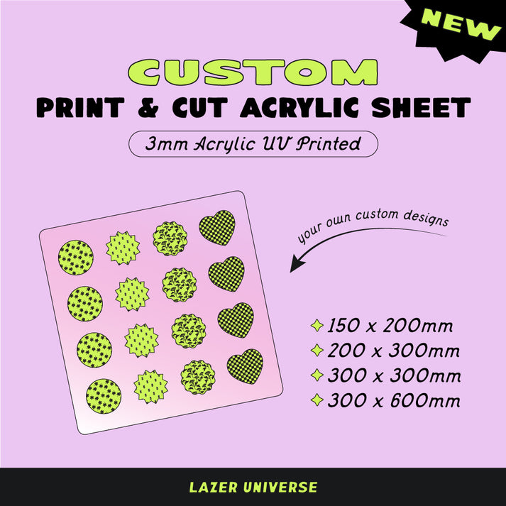 Print and Laser Cut Acrylic Design by Sheet – Lazer Universe
